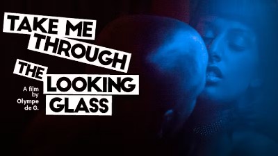 Take Me Through the Looking Glass | Movies07prime