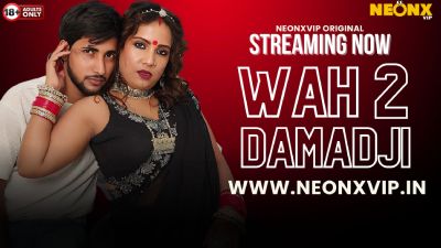 Wah Damad Ji 2 2024 - Hindi - Neonx App | Movies07prime