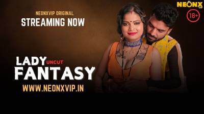 Lady Fantasy 2025 - Hindi - Neonx App | Movies07prime