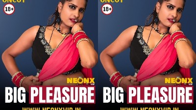 Big Pleasure 2025 - Hindi - Neonx App | Movies07prime
