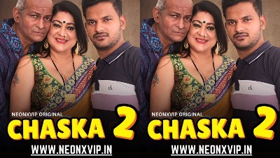 Chaska 2 2025 - Hindi - Neonx App | Movies07prime
